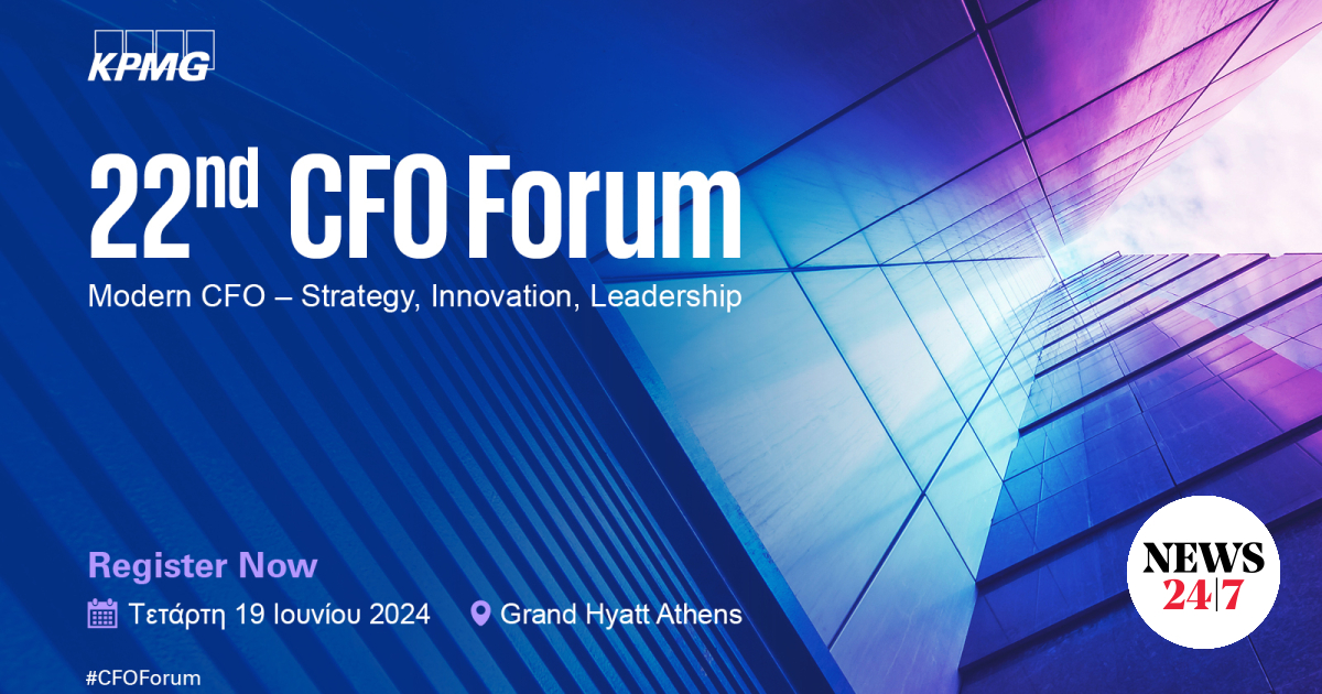 Το 22o CFO Forum της KPMG στην Ελλάδα έρχεται στις 19 Ιουνίου και ...